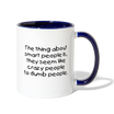 The Thing About Smart People Coffee Mug – The Noname Nerd